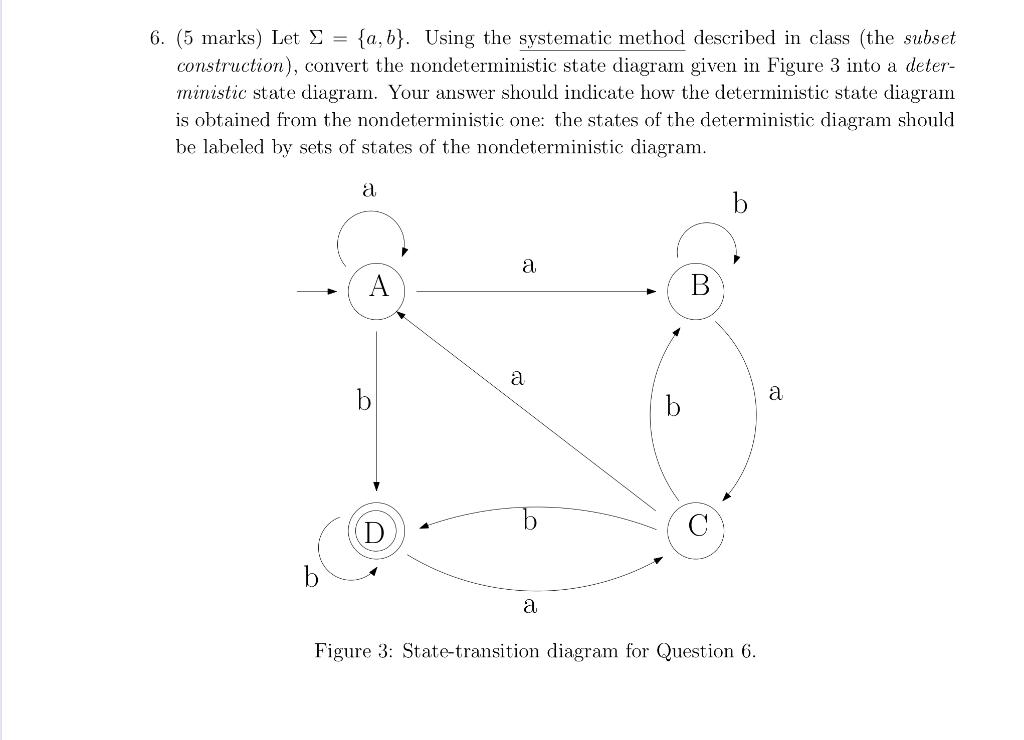 6. (5 marks) Let Σ={a,b}. Using the systematic method | Chegg.com 6. (5 marks) Let Σ={a,b}. Using the systematic method | Chegg.com