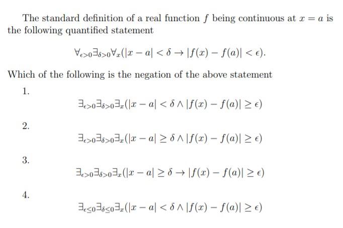 Solved The standard definition of a real function f being | Chegg.com