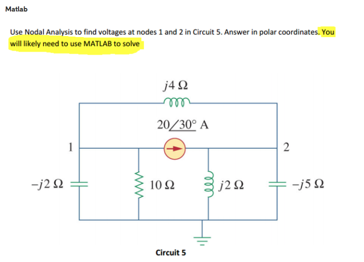 Solved Matlab Use Nodal Analysis to find voltages at nodes 1 | Chegg.com