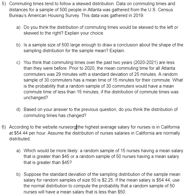 Solved 5) Commuting times tend to follow a skewed | Chegg.com