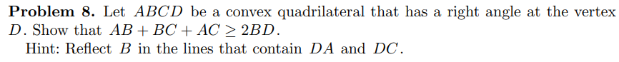 Solved Problem 8. Let ABCD be a convex quadrilateral that | Chegg.com