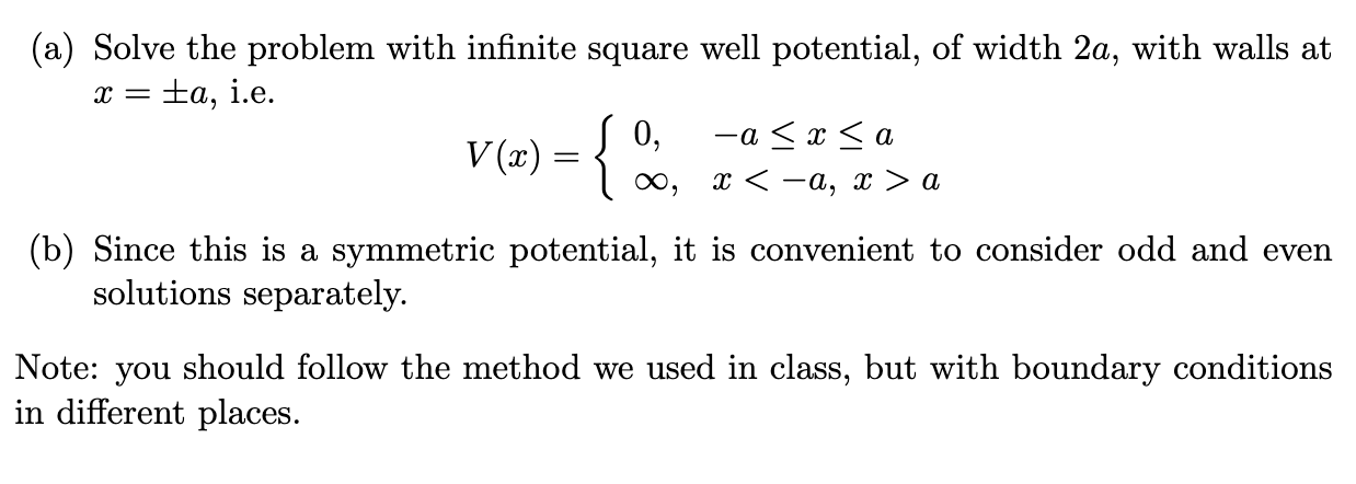 Solved (a) Solve the problem with infinite square well | Chegg.com