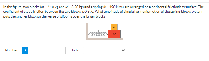 Solved In the figure, two blocks and M-8.50kg and a spring | Chegg.com