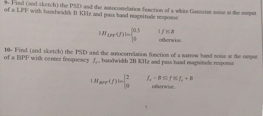 Solved 9- Find (and sketch) the PSD and the autocorrelation | Chegg.com