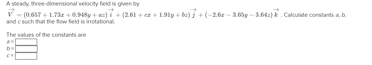 Solved A steady, three-dimensional velocity field is given | Chegg.com