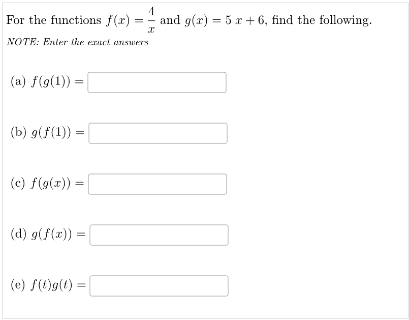 Solved For the functions f(x)=x4 and g(x)=5x+6, find the | Chegg.com