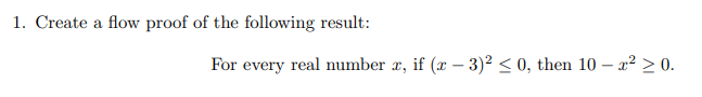 Solved 1. Create a flow proof of the following result: For | Chegg.com