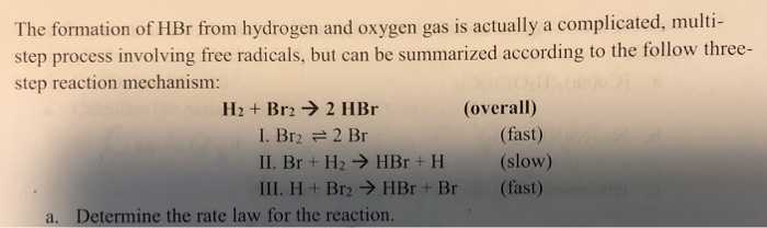 Solved The formation of HBr from hydrogen and oxygen gas is | Chegg.com