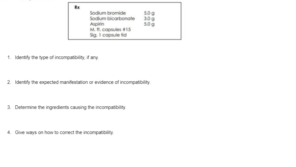 Solved 1. Identify the type of incompatibility, if any. 2. | Chegg.com