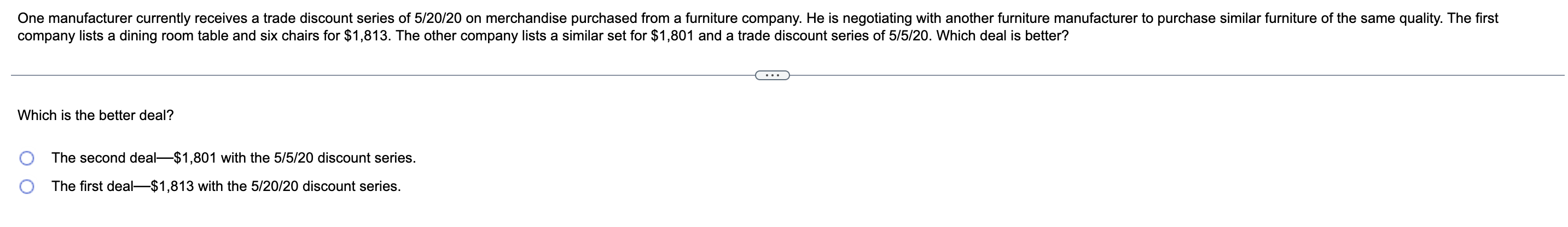 Solved One manufacturer currently receives a trade discount | Chegg.com