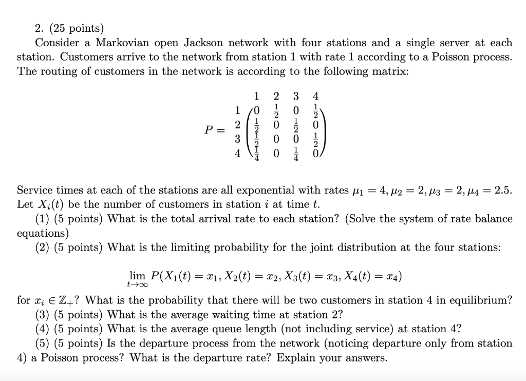 2. (25 points) Consider a Markovian open Jackson | Chegg.com