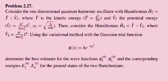 Solved + Problem 2.27. Consider the one dimensional quantum | Chegg.com