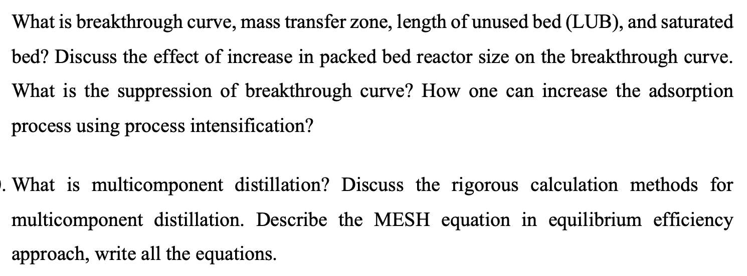 Solved What is breakthrough curve, mass transfer zone, | Chegg.com