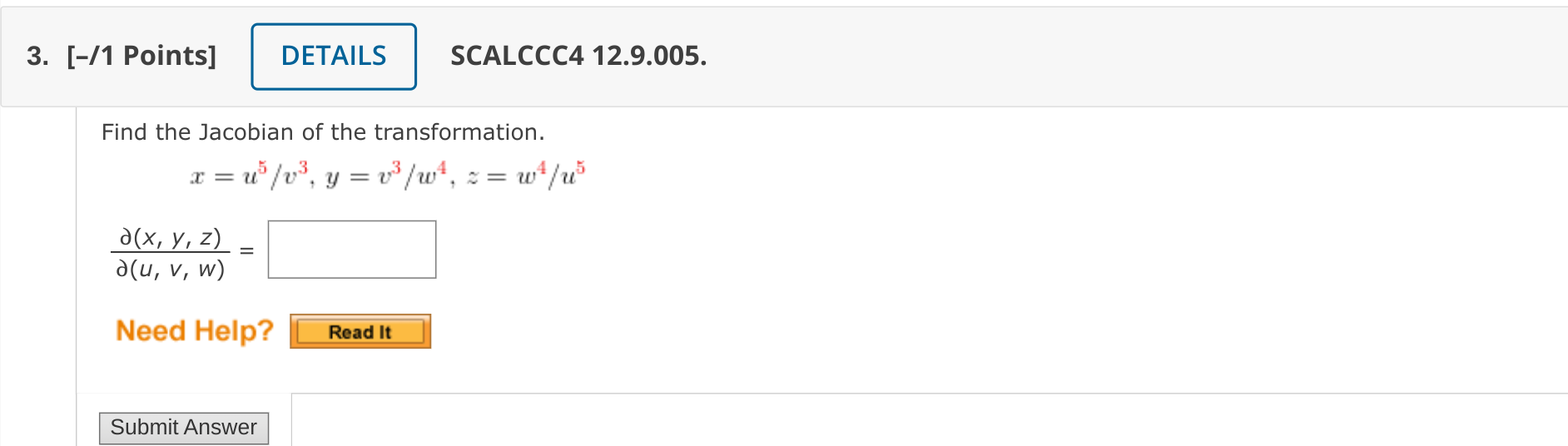 Solved [-/1 ﻿Points]SCALCCC4 12.9.005.Find the Jacobian of | Chegg.com