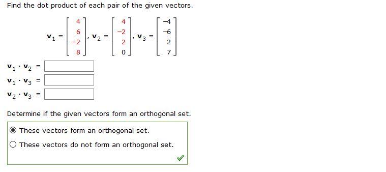Solved Find the dot product of each pair of the given | Chegg.com