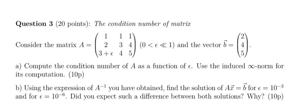 Solved Question 3 (20 points): The condition number of | Chegg.com