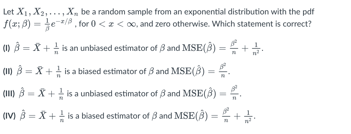 Solved Let X1,X2,…,Xn be a random sample from an exponential | Chegg.com