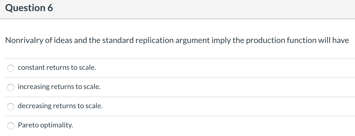Solved Question 6 Nonrivalry of ideas and the standard | Chegg.com