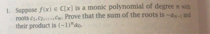 Solved 1. Suppose fix) e C[x] is a monic polynomial of | Chegg.com