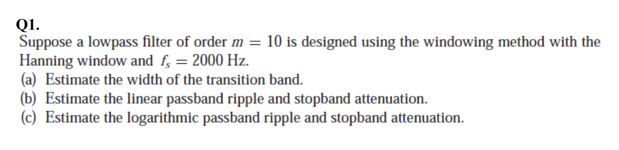 Solved Q1.Suppose a lowpass filter of order m=10 ﻿is | Chegg.com