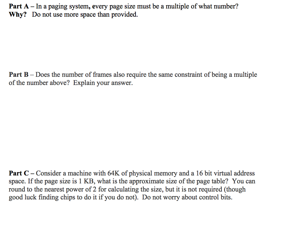 Part A - In a paging system, every page size must be | Chegg.com
