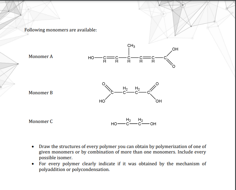 Following monomers are available: Monomer A Monomer B | Chegg.com