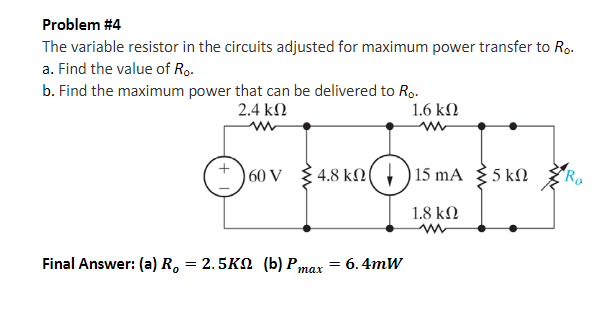 Solved Problem #4 The variable resistor in the circuits | Chegg.com