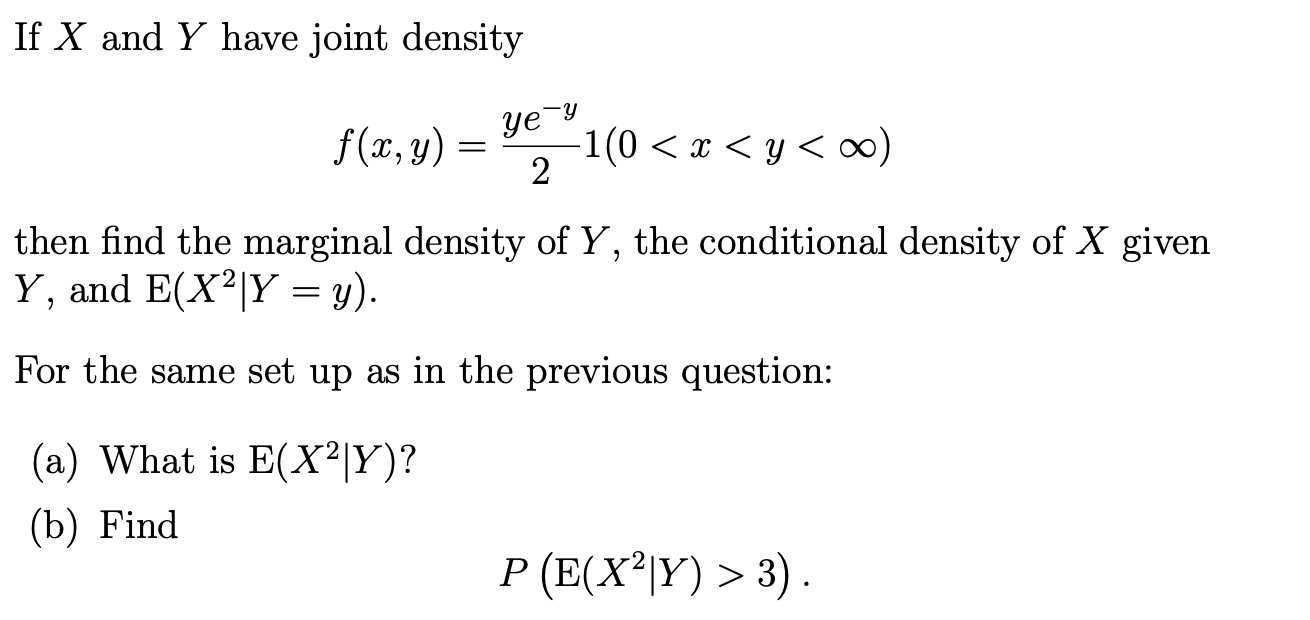 Solved If X and Y have joint density f(x,y)=2ye−y1(0 | Chegg.com