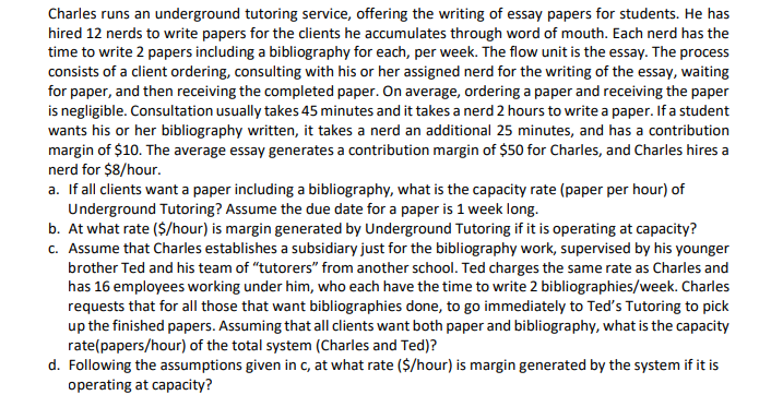Solved Charles runs an underground tutoring service, | Chegg.com