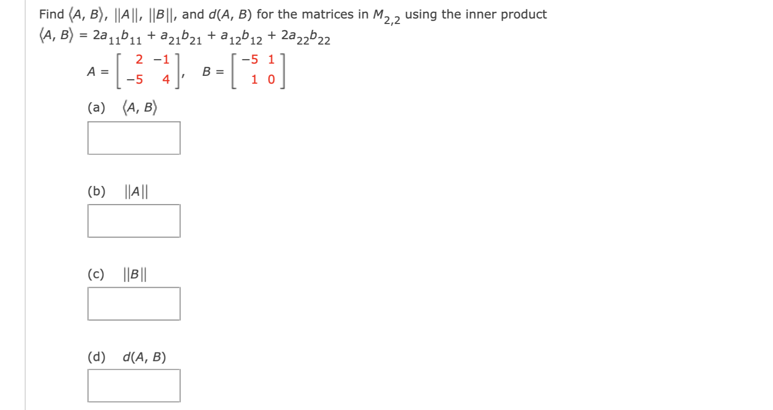 Solved Find (:A,B:),||A||,||B||, ﻿and d(A,B) ﻿for the | Chegg.com