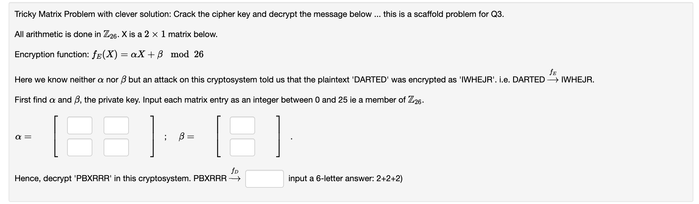 Solved Tricky Matrix Problem with clever solution: Crack the | Chegg.com