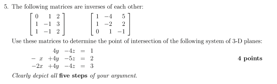 Solved 5. The following matrices are inverses of each other: | Chegg.com