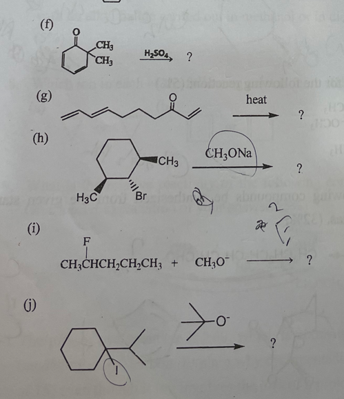Solved (f) CH, CH, H2SO4, ? heat ? (h) CH3ON TCH3 ? H₃C Br | Chegg.com