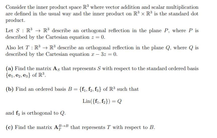 Consider the inner product space R3 where vector | Chegg.com