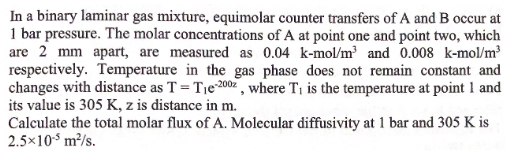 Solved In a binary laminar gas mixture, equimolar counter | Chegg.com
