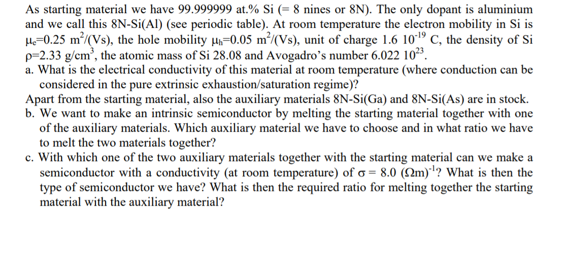Solved As starting material we have 99.999999 at.% Si (= 8 | Chegg.com