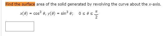 Solved Find the surface area of the solid generated by | Chegg.com
