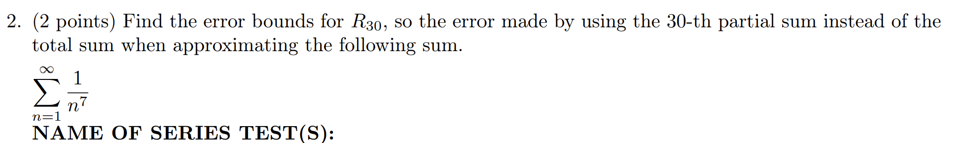 Solved (2 ﻿points) ﻿Find the error bounds for R30, ﻿so the | Chegg.com