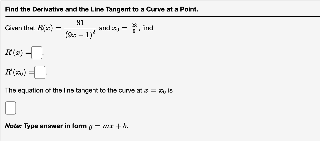 Solved Find the Derivative and the Line Tangent to a Curve | Chegg.com