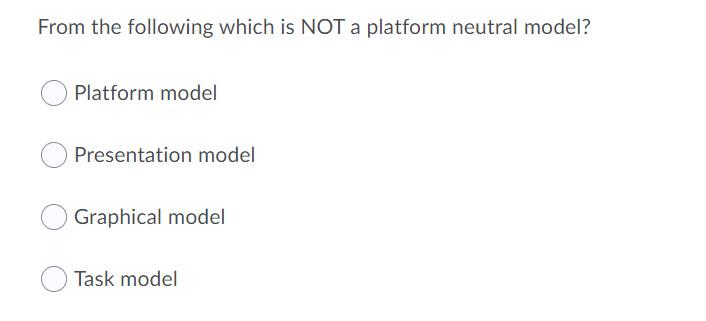 Solved From the following which is NOT a platform neutral | Chegg.com