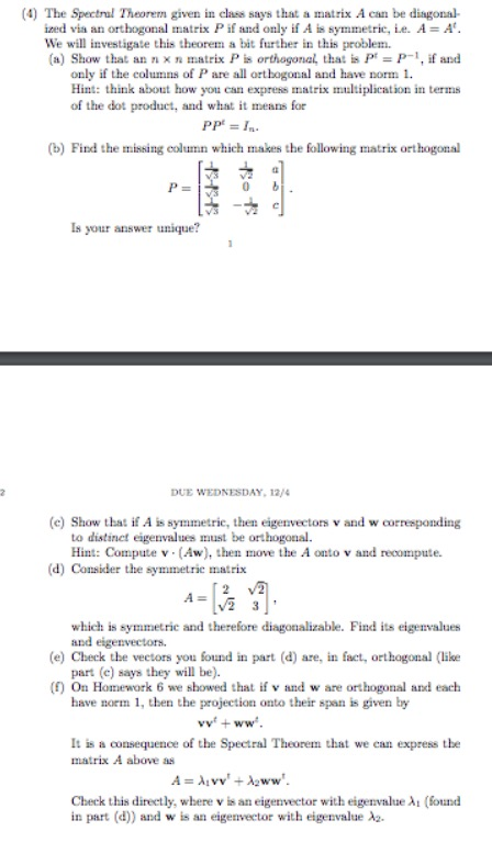 Solved (4) The Spectral Theorem given in class says that a | Chegg.com