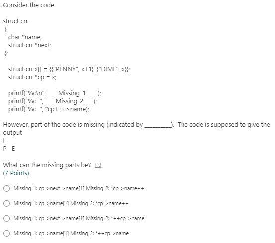 Solved Consider the code struct crr { char *name; struct crr | Chegg.com