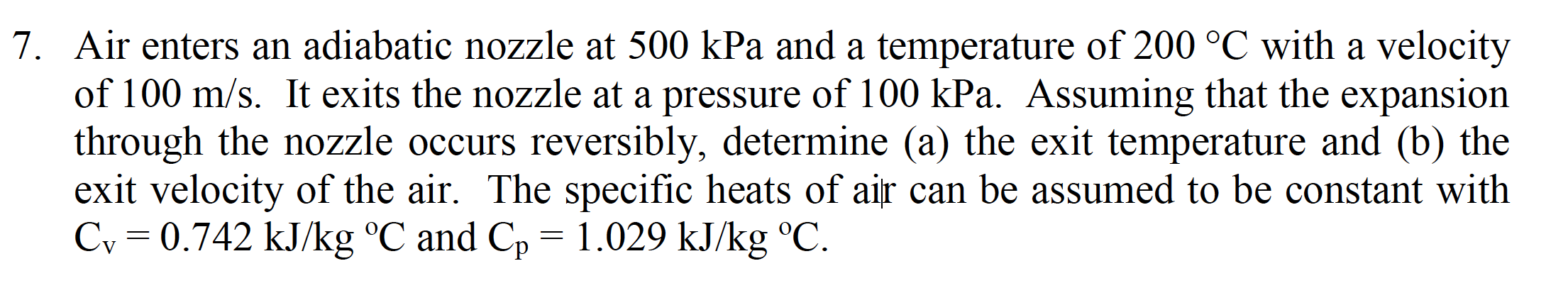 Solved 7. Air enters an adiabatic nozzle at 500 kPa and a | Chegg.com