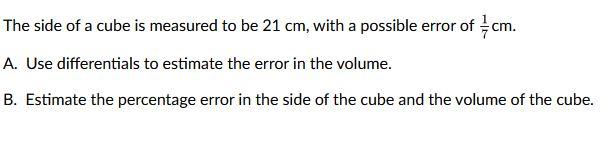 Solved The side of a cube is measured to be 21 cm, with a | Chegg.com