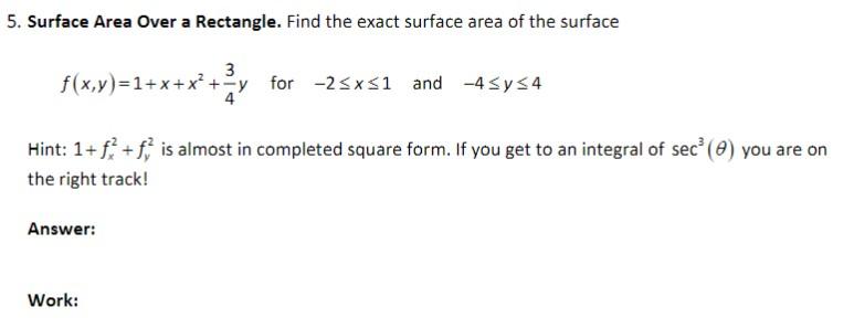 Solved 5. Surface Area Over a Rectangle. Find the exact | Chegg.com