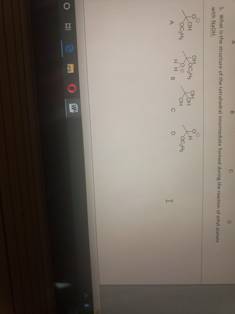 Solved A C D 5. What is the structure of the tetrahedral | Chegg.com