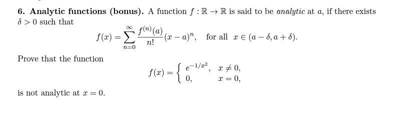 Solved 6. Analytic functions (bonus). A function f:R→R is | Chegg.com