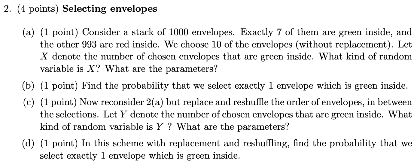 Solved (4 points) Selecting envelopes (a) (1 point) Consider | Chegg.com Solved (4 points) Selecting envelopes (a) (1 point) Consider | Chegg.com