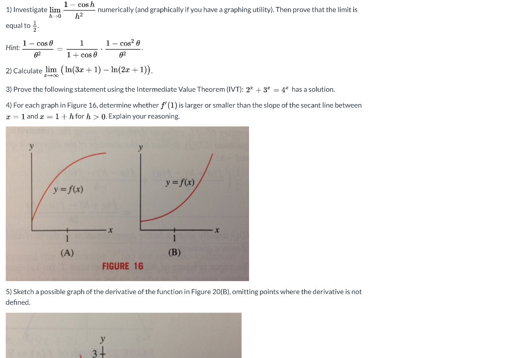 Solved 1 - cos h 1) Investigate lim - numerically (and | Chegg.com