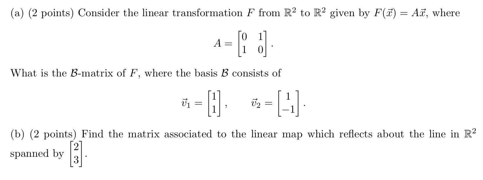 Solved (a) (2 points) Consider the linear transformation F | Chegg.com